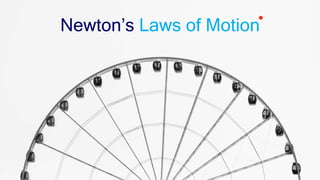 Newton's Law of Motion & Application | PPTX