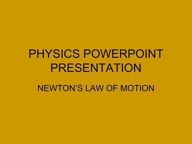 THREE LAWS OF MOTION | PPT