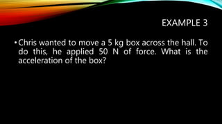 Newton's law of motion (2) | PPTX