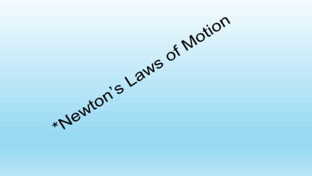 Newton’s laws and application of newton’s laws | PPTX | Physics | Science
