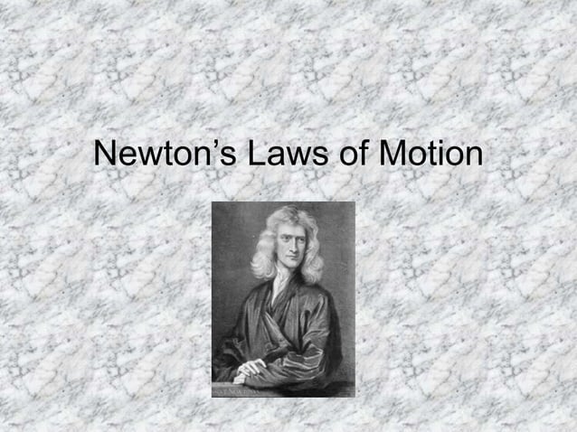 Newtons laws of motion | PPT