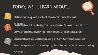 newton's laws of motion (Inertia, Acceleration, and Interaction) | PPTX