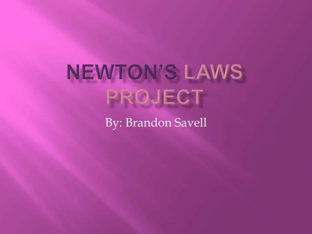 Newton’s laws project | PPT