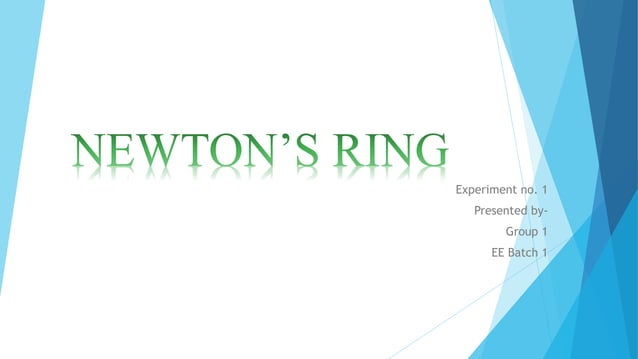 Newton's ring experiment | PPTX | Physics | Science