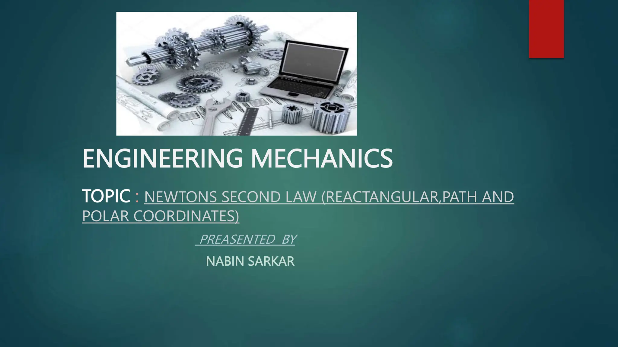 Newtons second law of motion (Engineering Mechanics).pptx