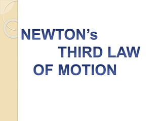 Newton’s third law | PPTX