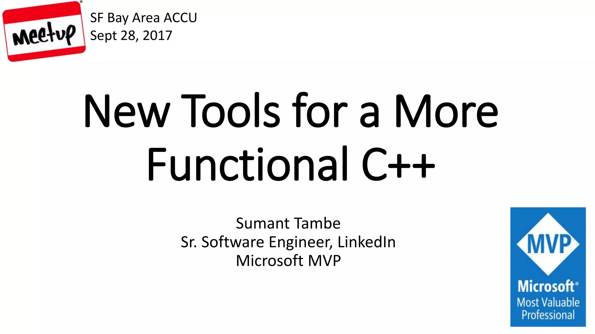 New Tools for a More Functional C++ | PPTX