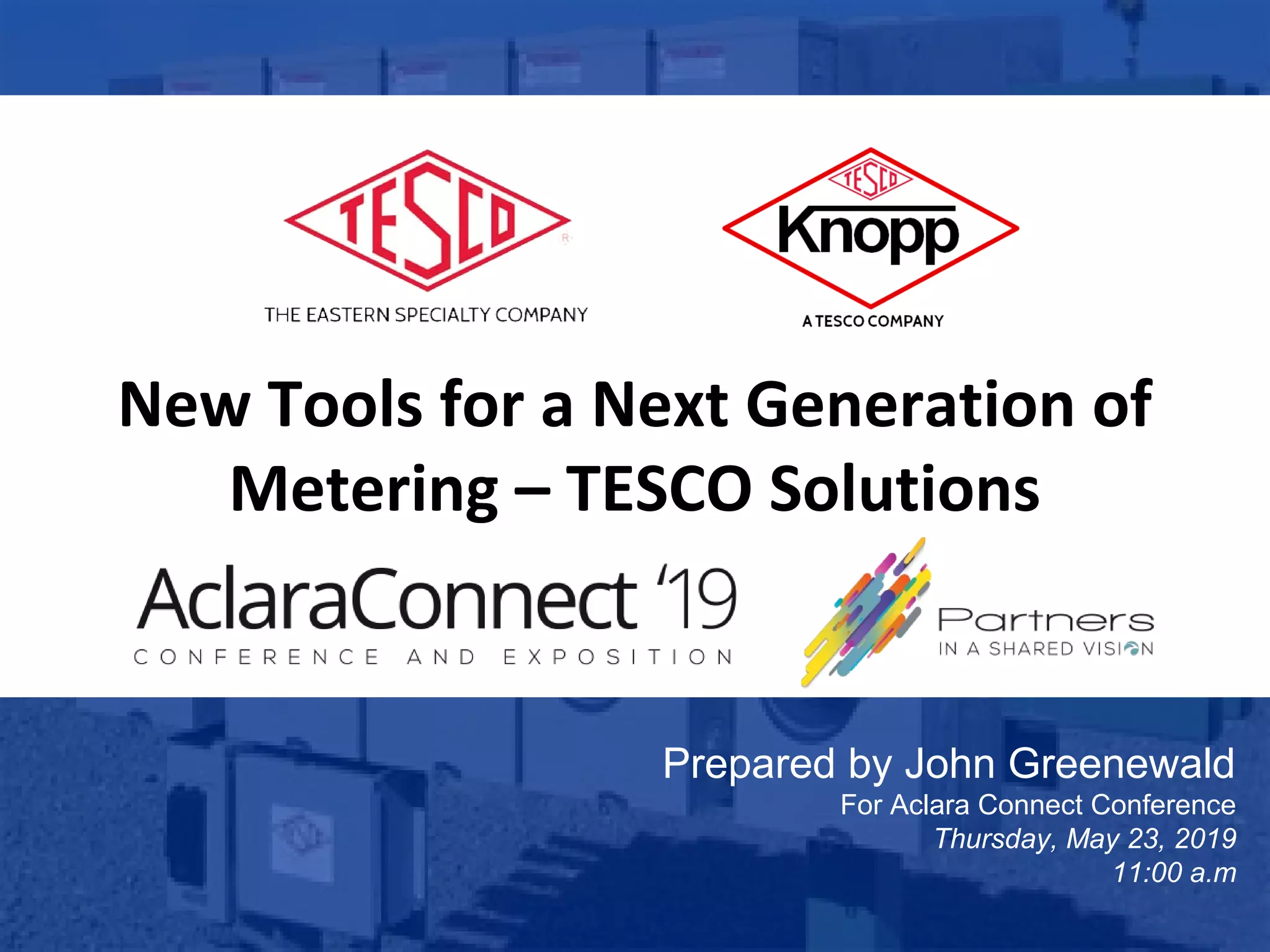 New Tools for a Next Generation of Metering - TESCO Solutions | PPT