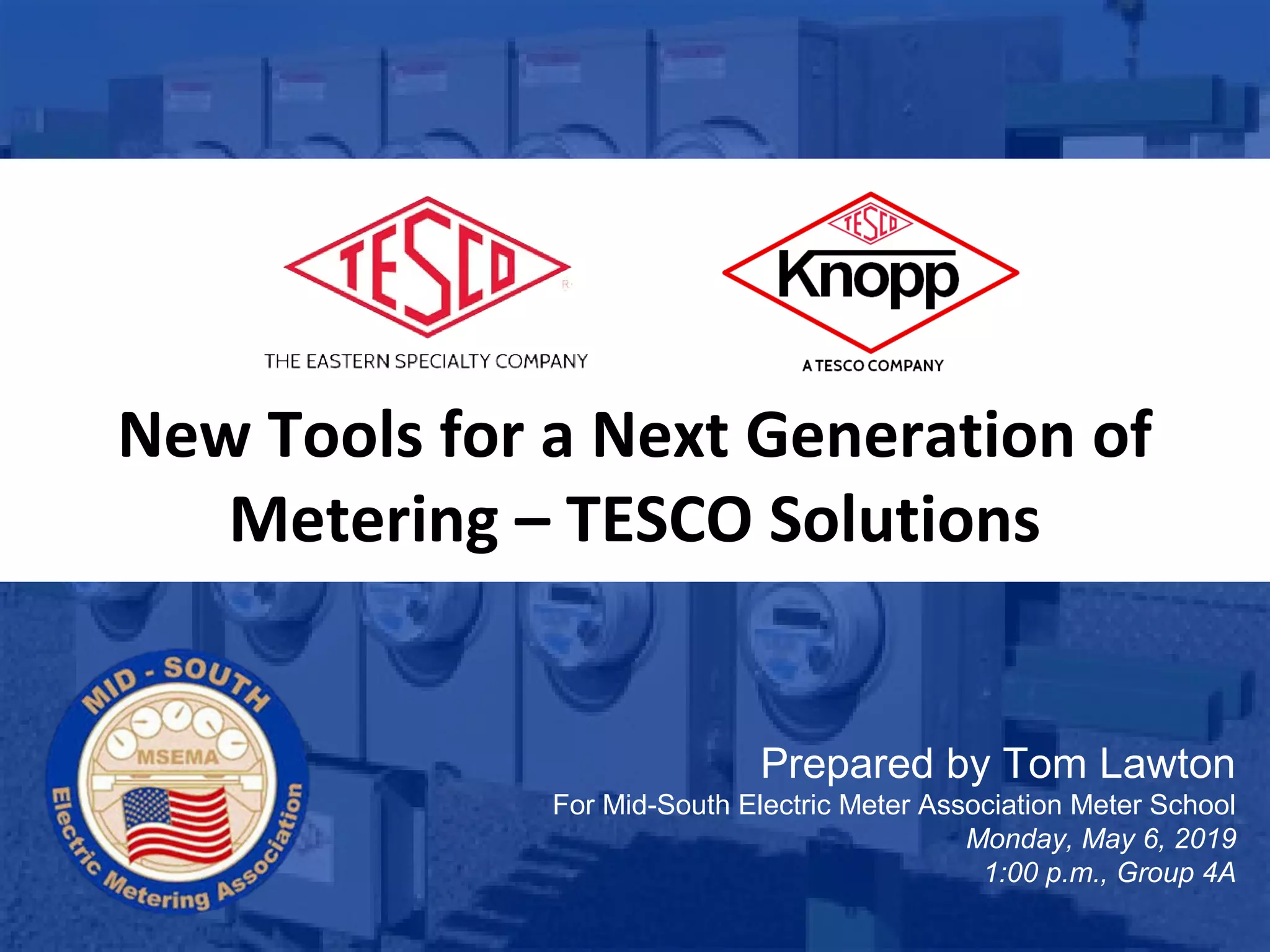 New Tools for a Next Generation of Metering - TESCO Solutions | PPT