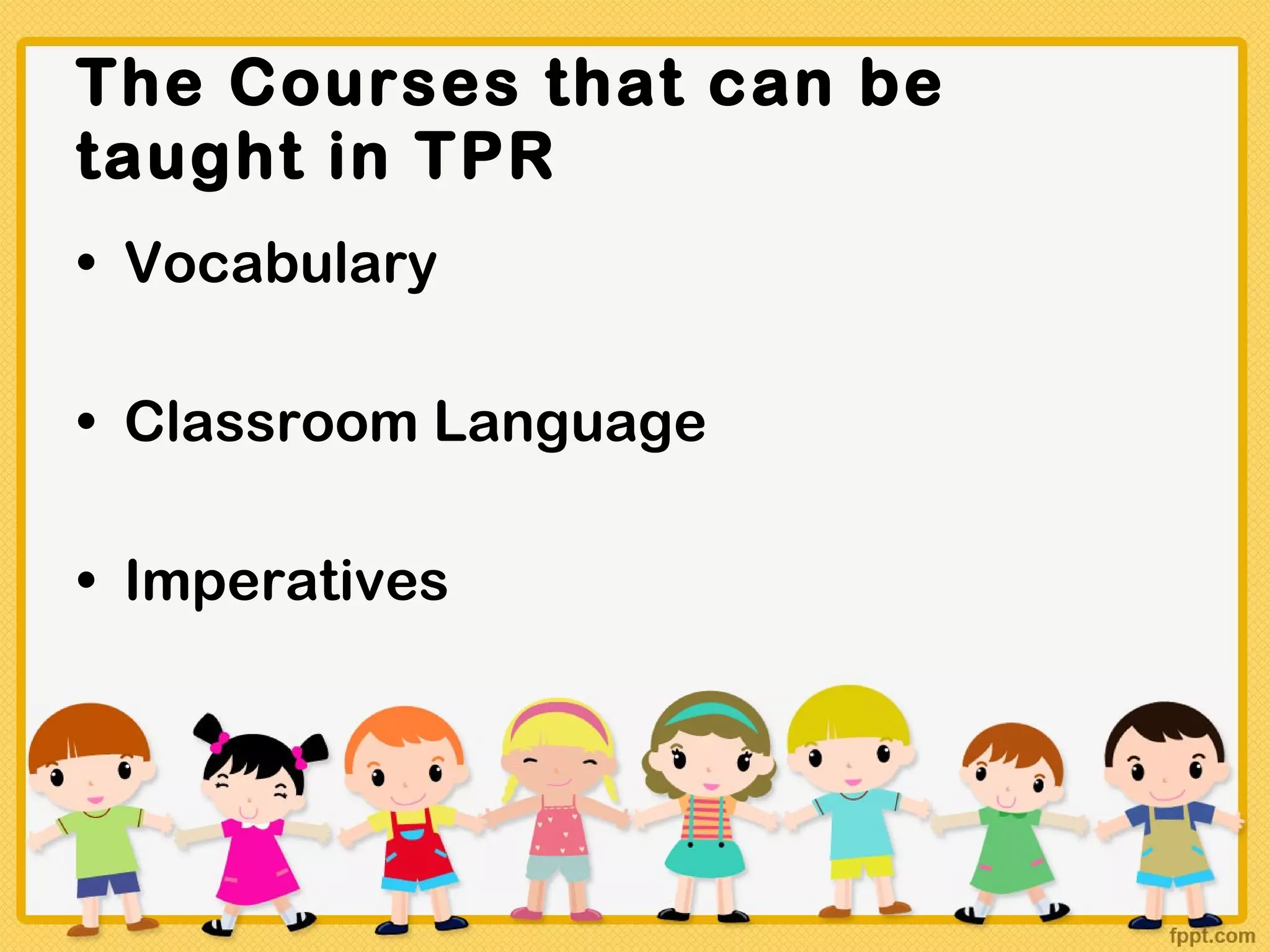 TOTAL PHYSICAL RESPONSE | PPT