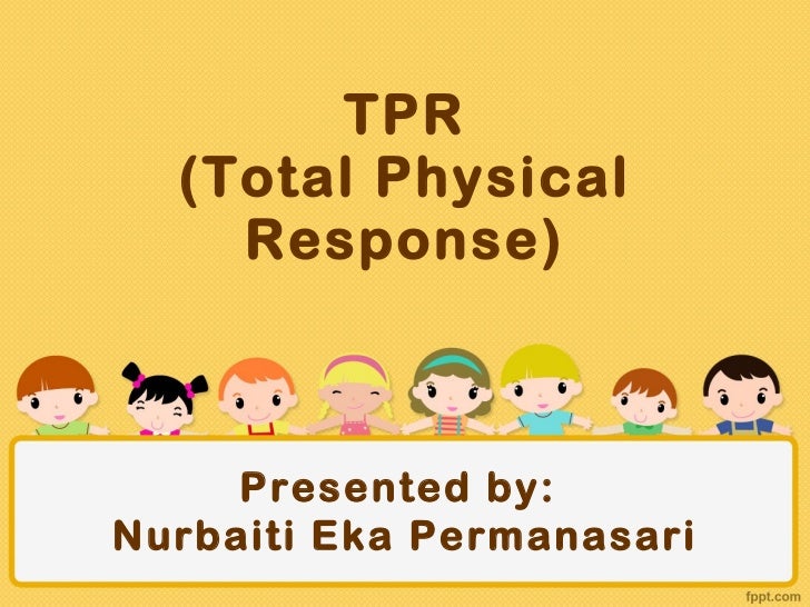 TOTAL PHYSICAL RESPONSE