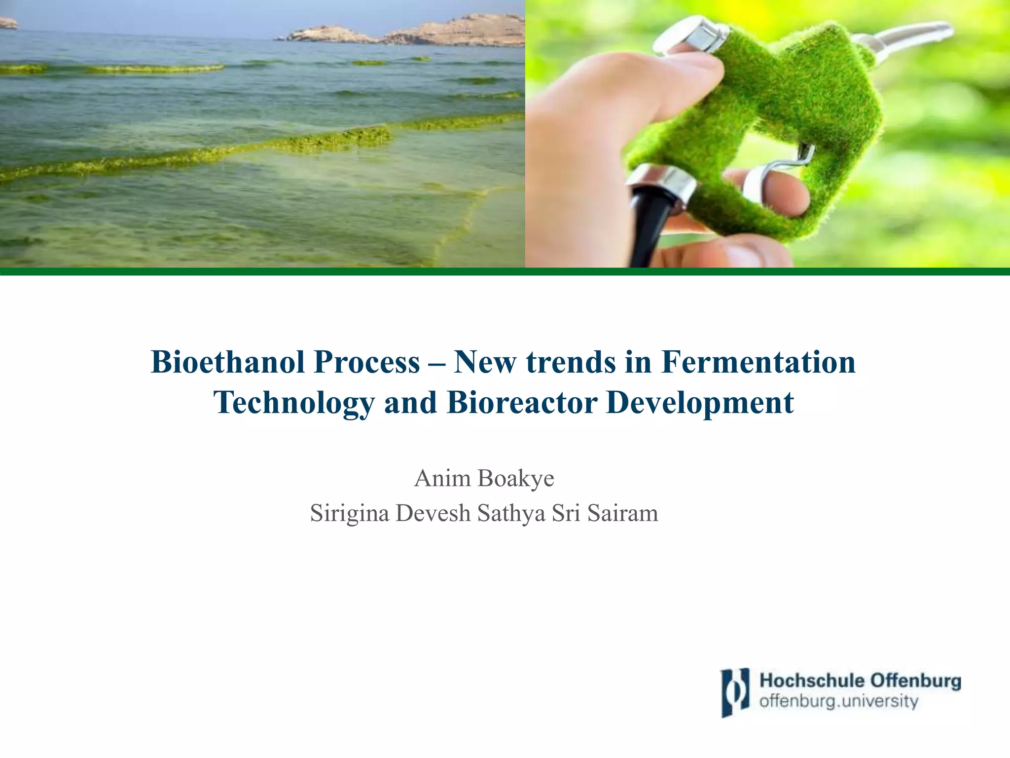 New trends in fermentation technology - Using Algae as biomass | PPTX