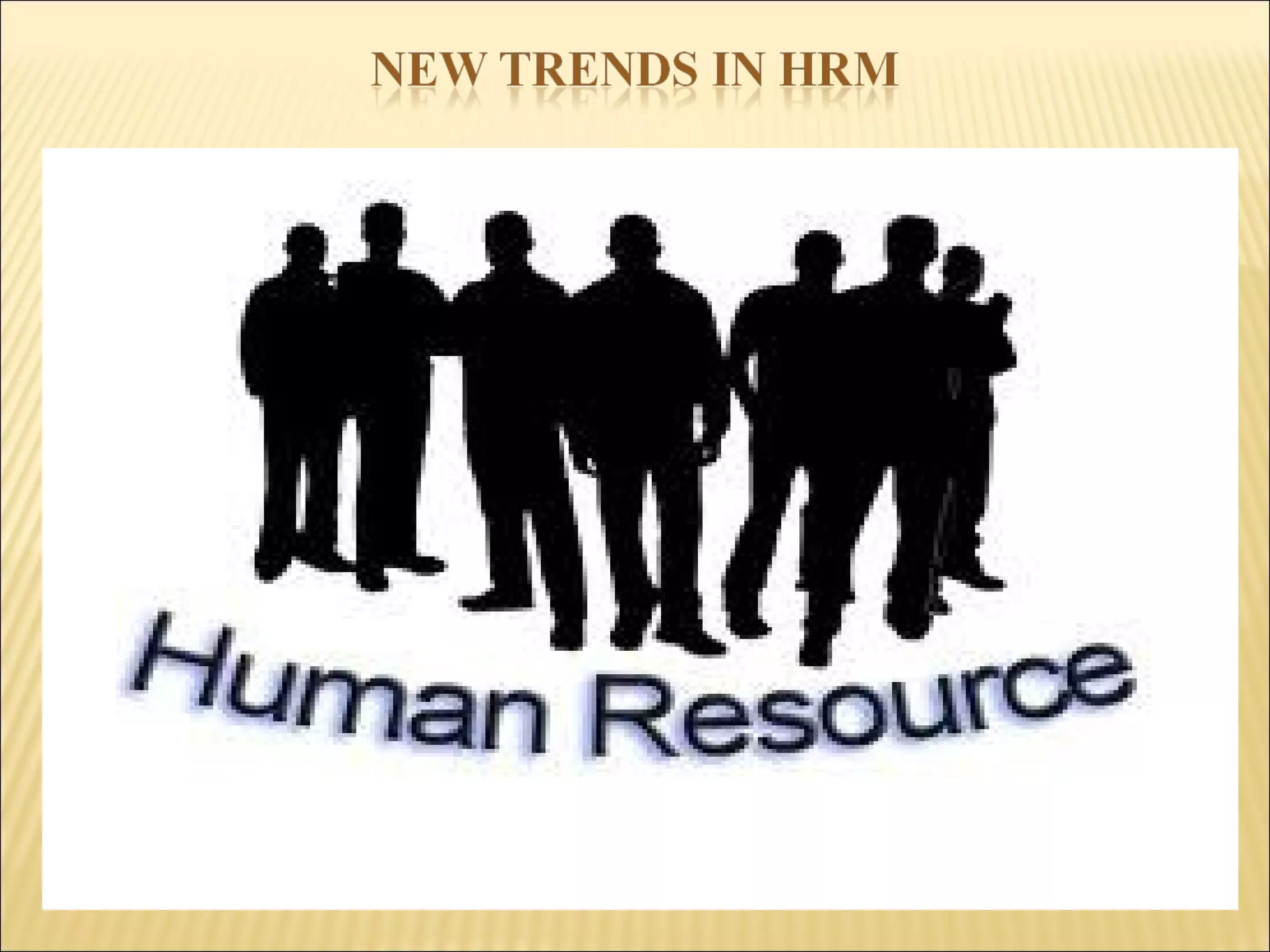 New trends in hrm | PPT