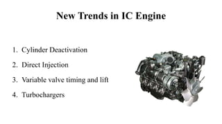 New trends in ic engine | PPTX