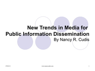 New trends in media for public information dissemination | PPT