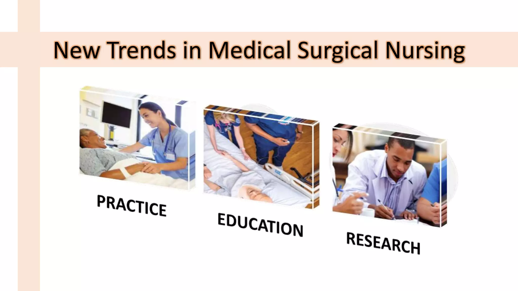 New trends in Medical Surgical Nursing.pptx