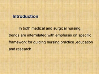 NewtrendsinmedicalsurgicalNursingSalwaHagag.ppt