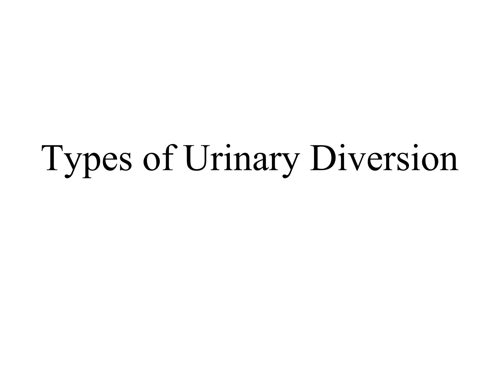 urinary diversions in bladder cancer | PPT