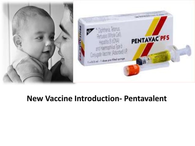 New vaccine introduction pentavalent vaccine india_b_ankura | PPT