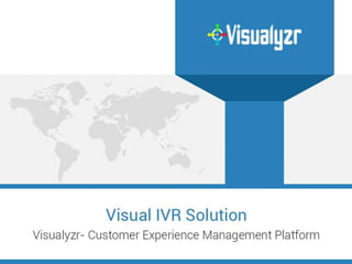 Visual IVR Solution- Visualyzr | PPT