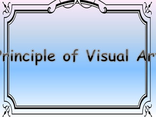 humanities principle of visual art | PPTX