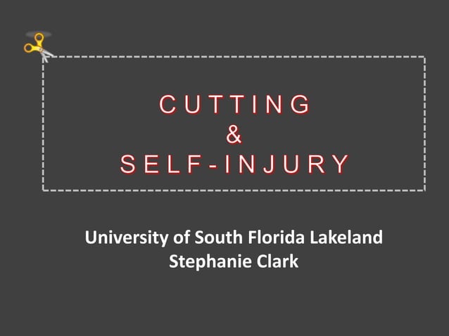Cutting and Self-Injury | PPTX
