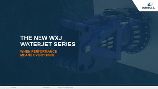 New Wärtsilä WXJ waterjet series | PDF