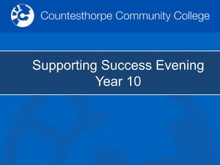 Year 10 Supporting Success Evening | PPT