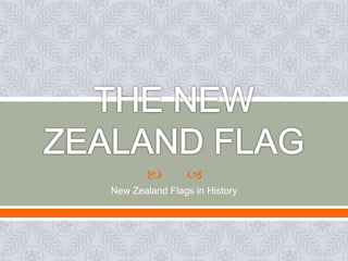 Newzealand flags history | PPT