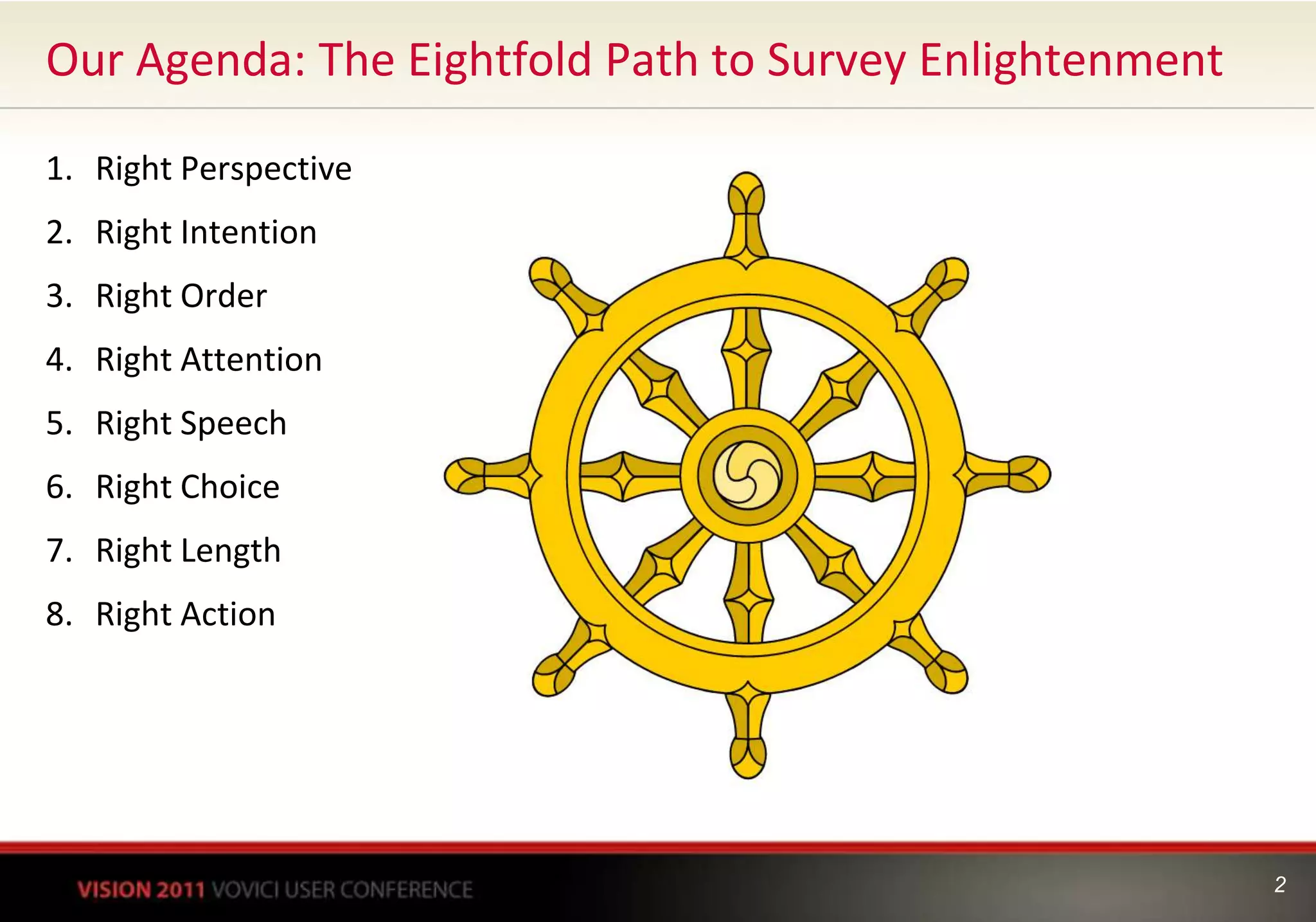 Vovici Vision 2011: New Zen and the Art of Questionnaire Design | PPTX