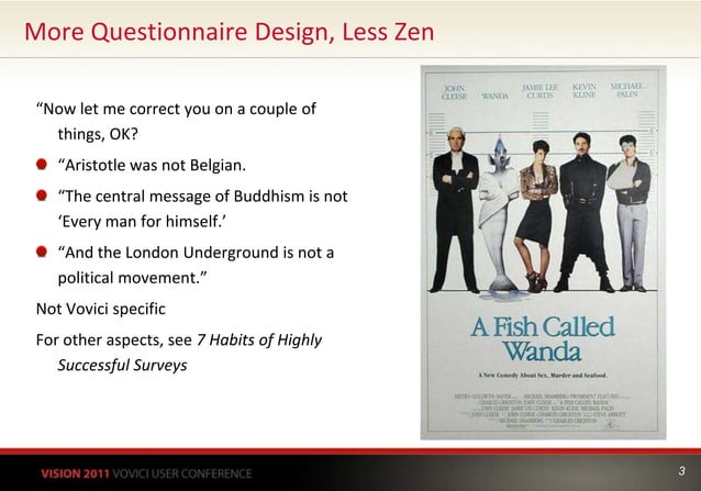 Vovici Vision 2011: New Zen and the Art of Questionnaire Design | PPTX