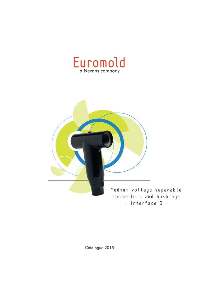 Nexans Euromold MV Separable Connectors & Bushings - Interface D | PDF