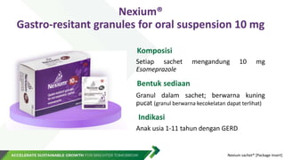 Nexium is a type of PPI drug for treating children's stomach complaints ...