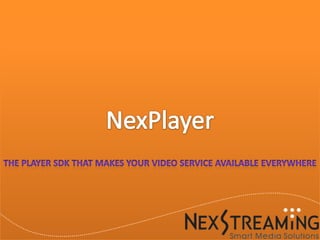 NexPlayer SDK | PPT