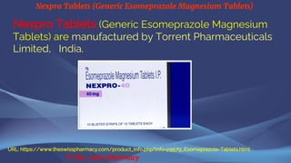 Nexpro Tablets (Generic Esomeprazole Magnesium Tablets) | PDF