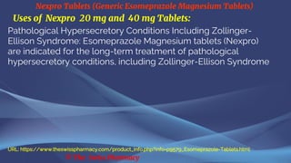 Nexpro Tablets (Generic Esomeprazole Magnesium Tablets) | PDF