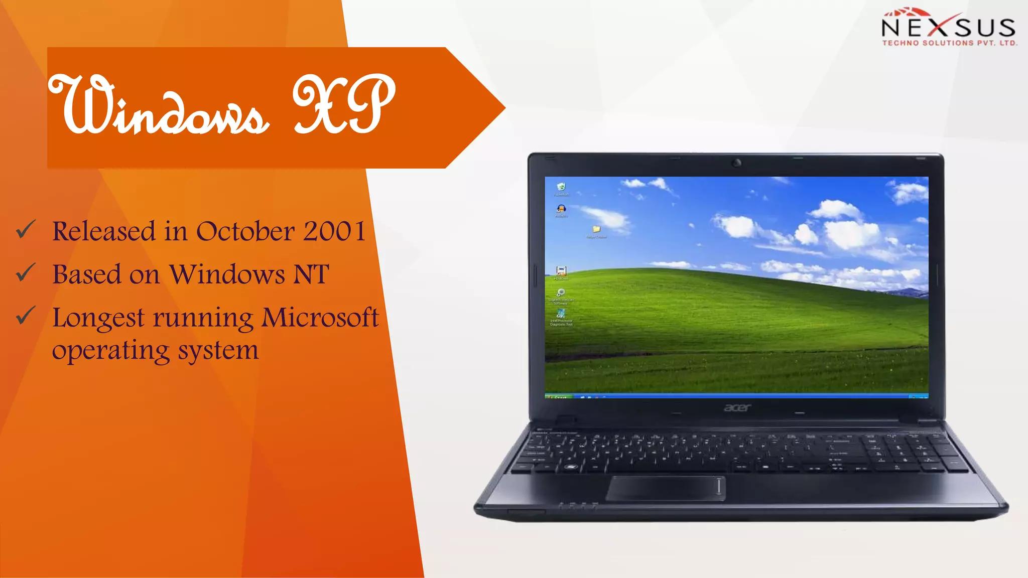 Nexsus Techno Solution Windows Evolution | PPT