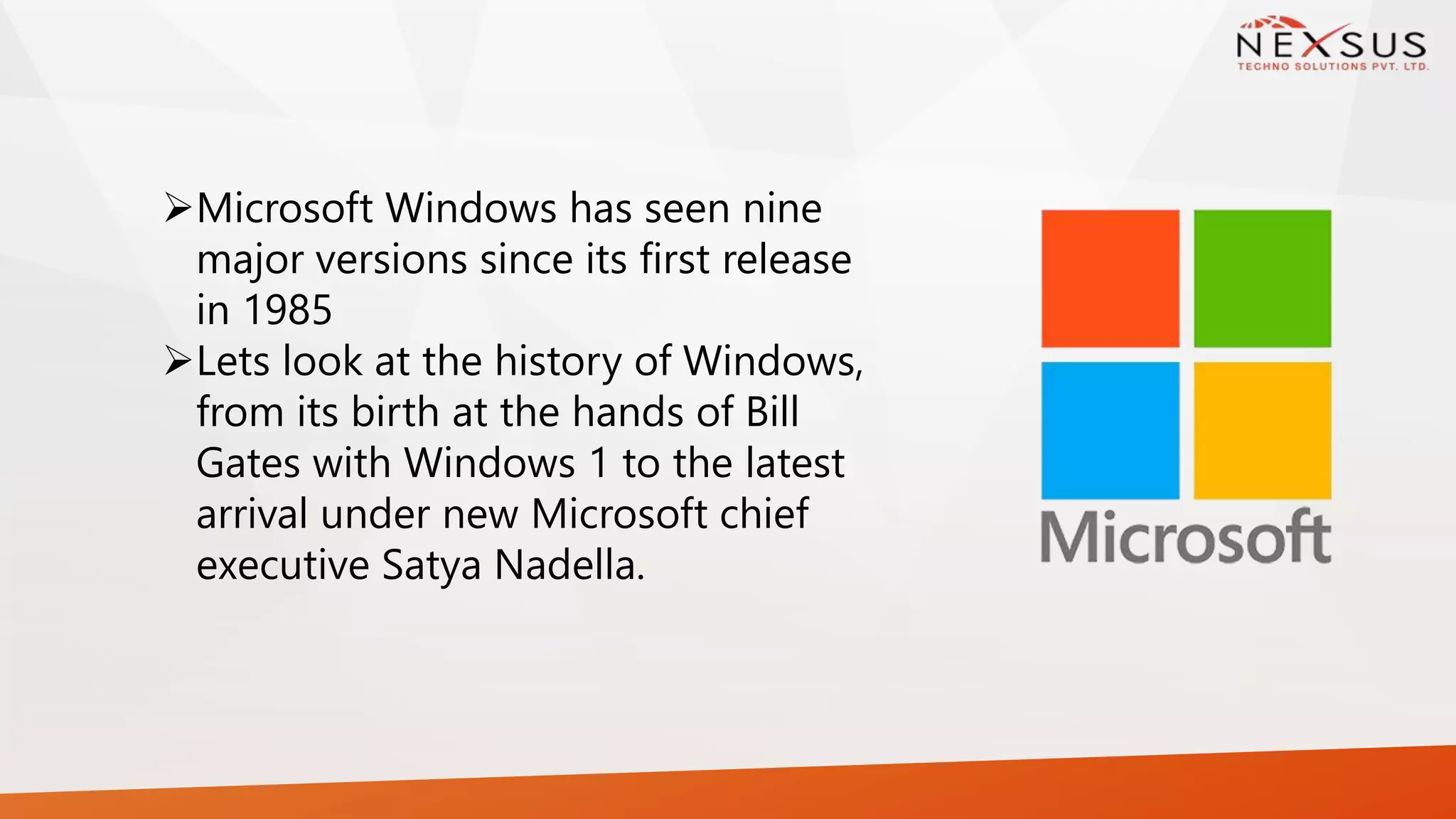 Nexsus Techno Solution Windows Evolution | PPT