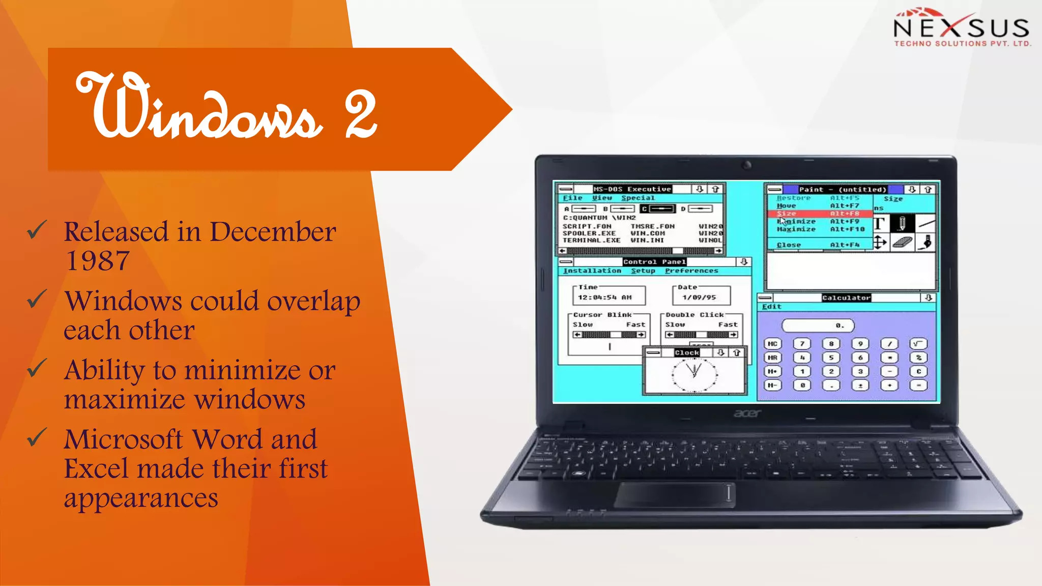 Nexsus Techno Solution Windows Evolution | PPT