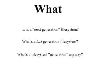 An Overview of Next-Gen Filesystems | PPT