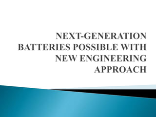 Next generation batteries | PPTX