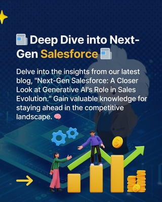 Next-Gen Salesforce A Closer Look at Generative AI's Role in Sales and ...