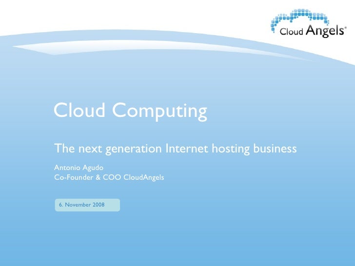 Cloud Computing, the next generation of internet hosting