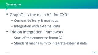 SDL Tridion Next Generation GraphQL Integration Accelerators | PPT