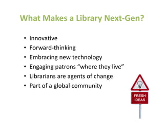 Next-Gen Libraries | PPT