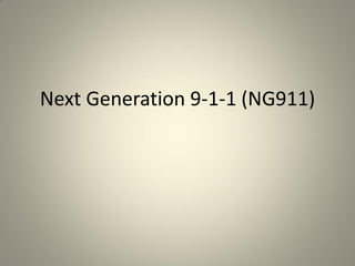 Next Generation 9-1-1 and broadband | PPT