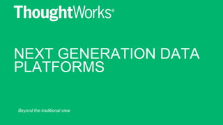 Next Generation Data Platforms - Deon Thomas | PPT