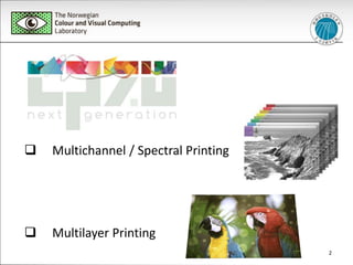 Colour Printing 7.0 Next Generation Multi-Channel Printing | PPT
