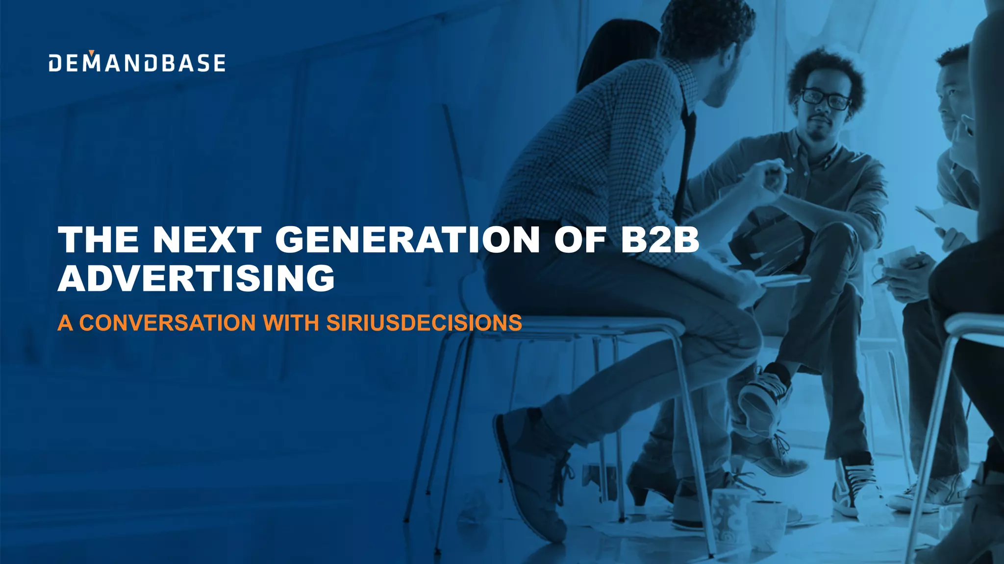 The Next Generation of B2B Advertising: A Conversation with ...