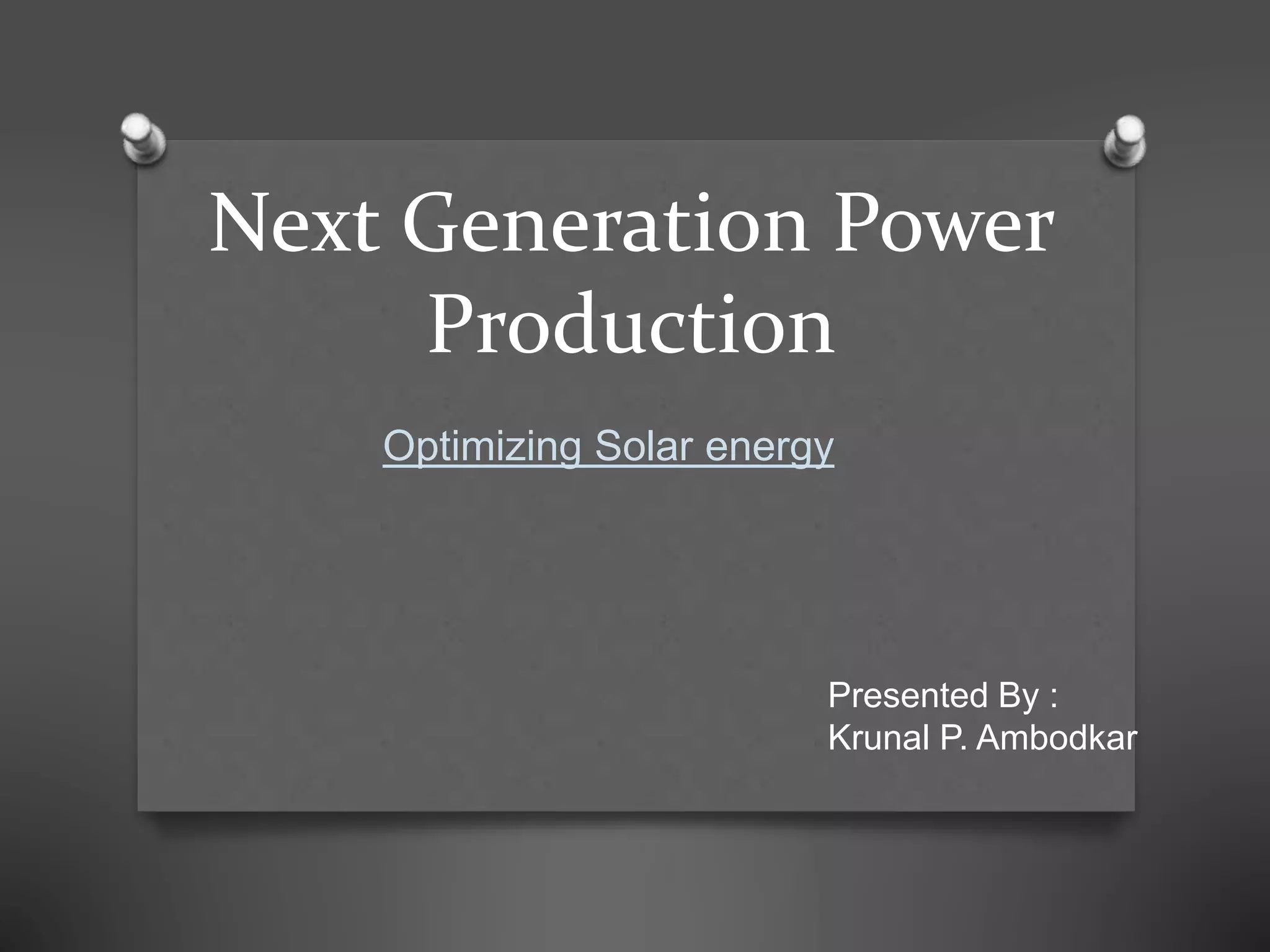 Next generation power production | PPTX